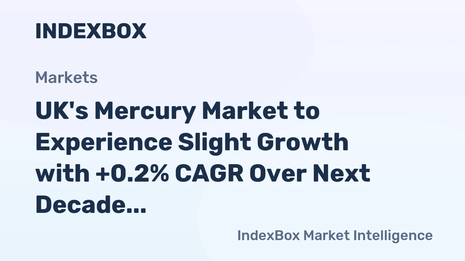UK's Mercury Market to Experience Slight Growth with +0.2% CAGR Over Next Decade