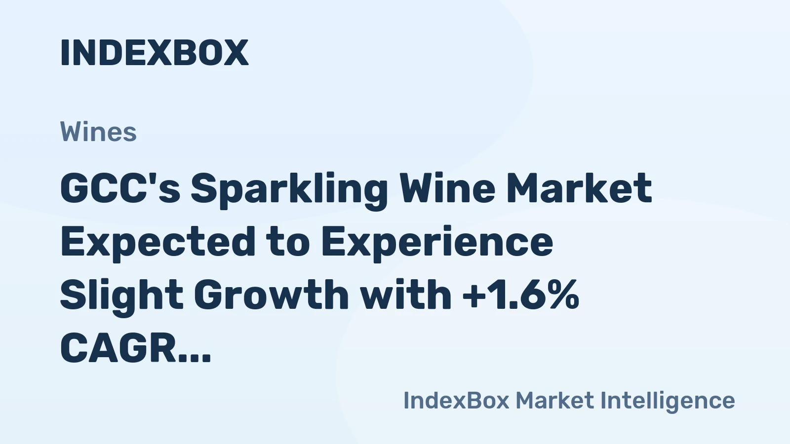 GCC's Sparkling Wine Market Expected to Experience Slight Growth with +1.6% CAGR