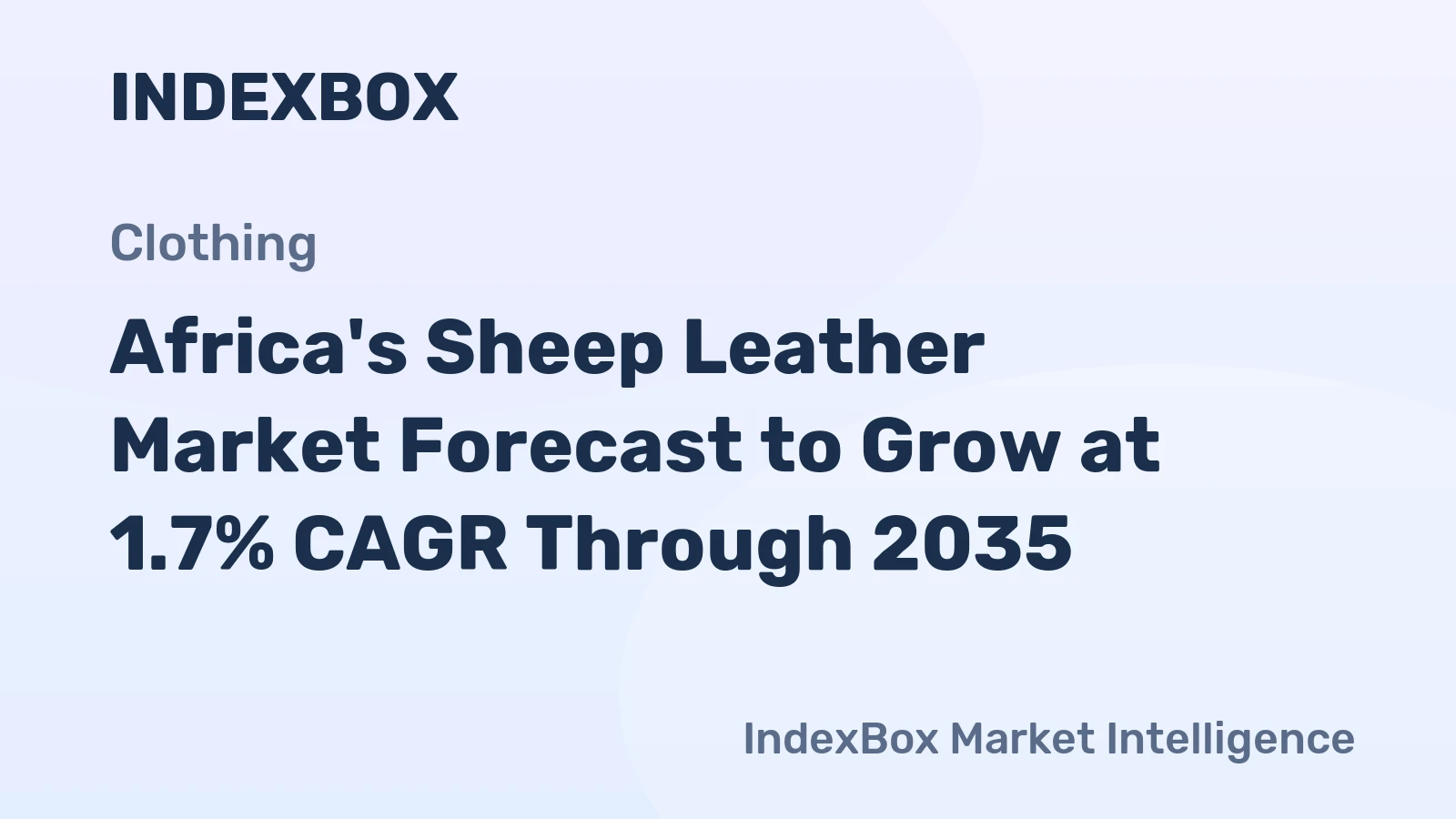 Africa's Sheep Leather Market Forecast to Grow at 1.7% CAGR Through 2035