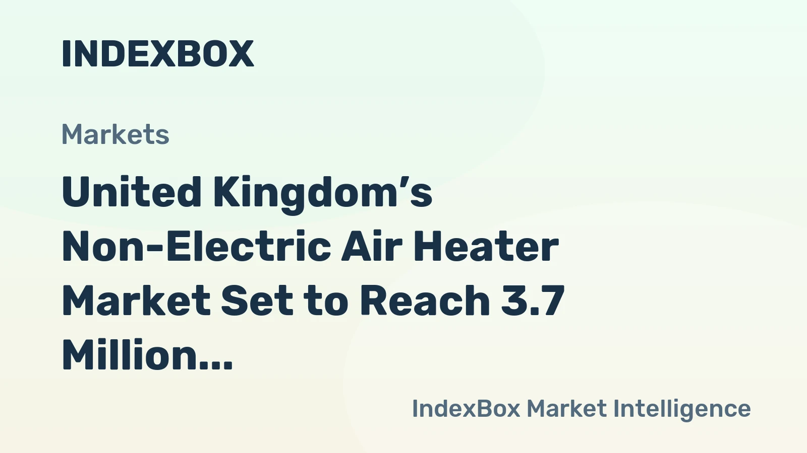 United Kingdom’s Non-Electric Air Heater Market Set to Reach 3.7 Million Units and $36 Million in Value