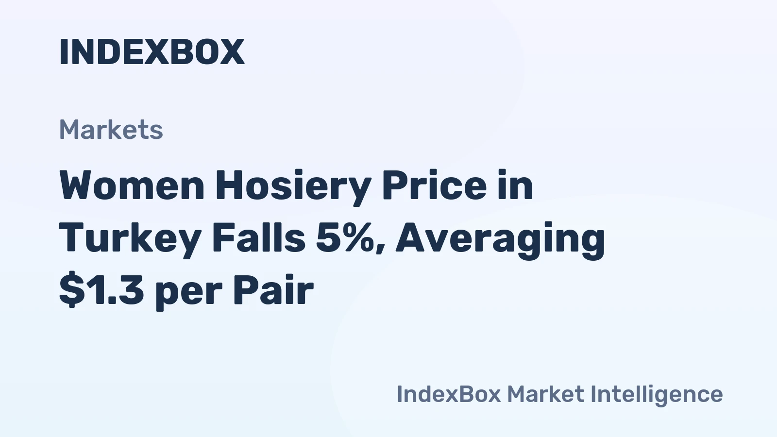 Women Hosiery Price in Turkey Falls 5%, Averaging $1.3 per Pair