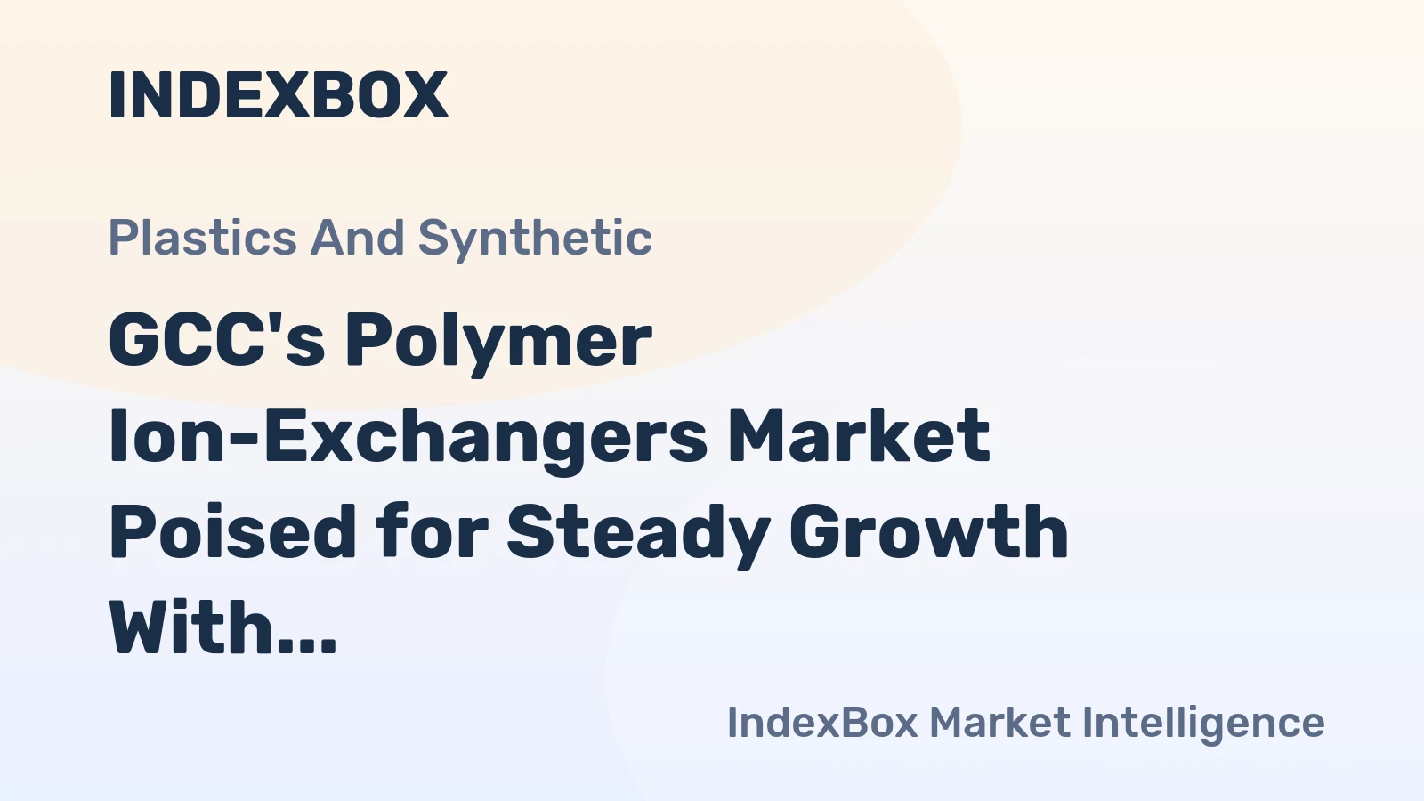 GCC's Polymer Ion-Exchangers Market Poised for Steady Growth With a 2.3% CAGR in Value