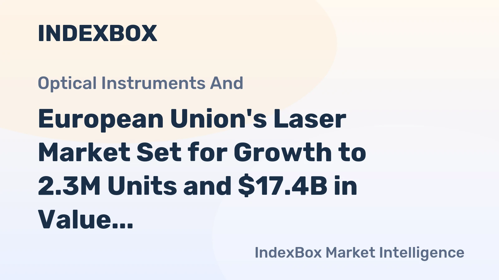 European Union's Laser Market Set for Growth to 2.3M Units and $17.4B in Value