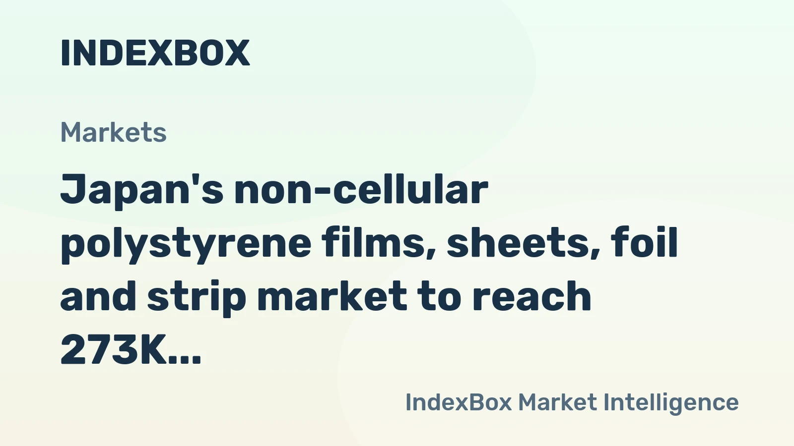Japan's non-cellular polystyrene films, sheets, foil and strip market to reach 273K tons and $1.6B in value by 2035, driven by increasing demand.