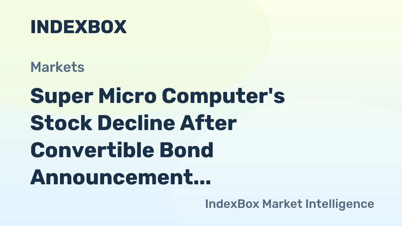 Super Micro Computer's Stock Decline After Convertible Bond Announcement