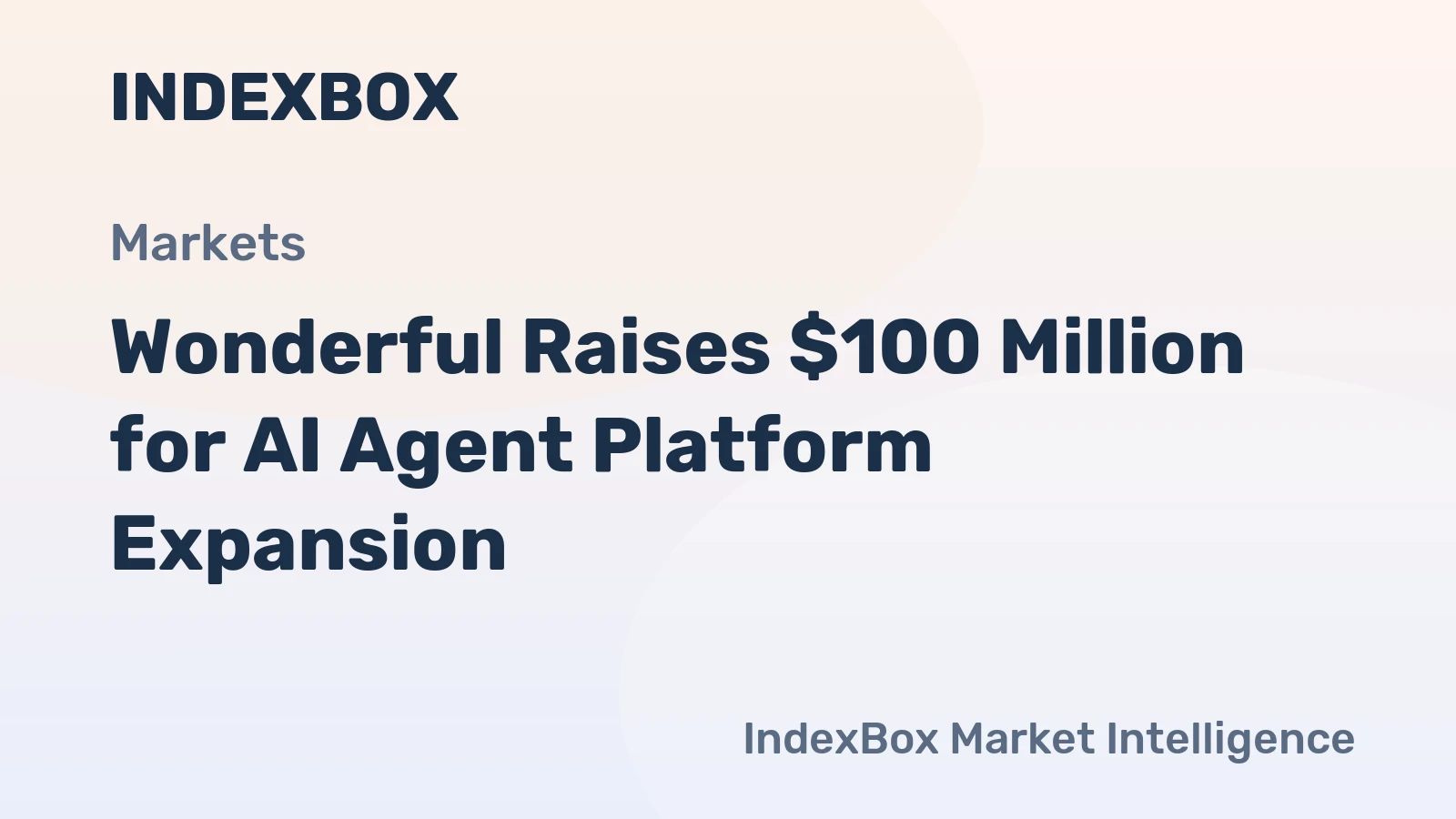 Wonderful Raises $100 Million for AI Agent Platform Expansion