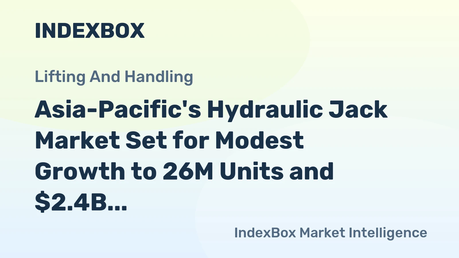 Asia-Pacific's Hydraulic Jack Market Set for Modest Growth to 26M Units and $2.4B by 2035