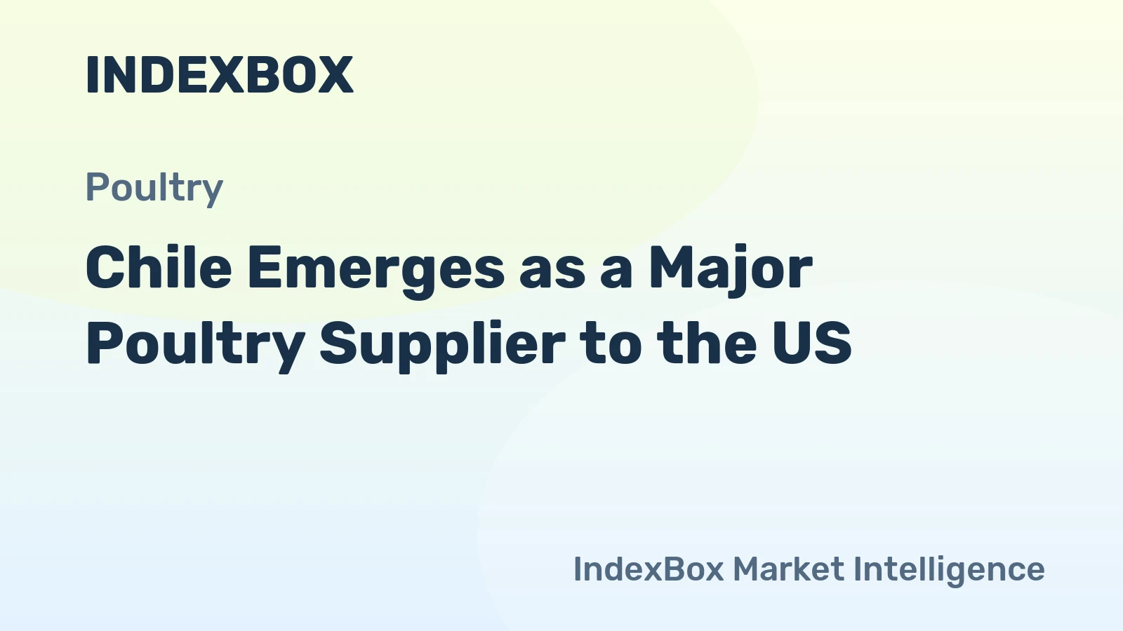Chile Emerges as a Major Poultry Supplier to the US