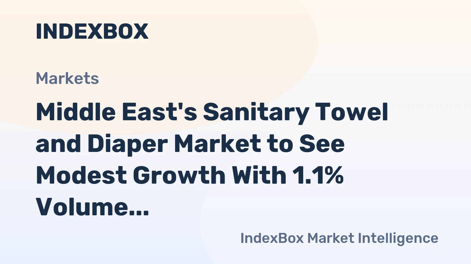 Middle East's Sanitary Towel and Diaper Market to See Modest Growth With 1.1% Volume CAGR Through 2035