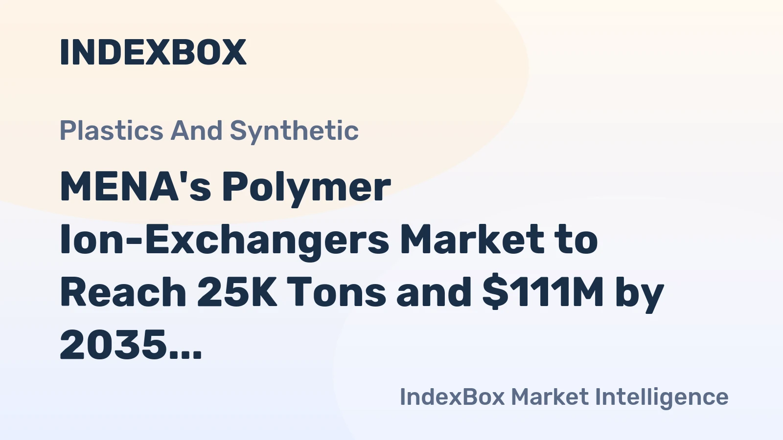 MENA's Polymer Ion-Exchangers Market to Reach 25K Tons and $111M by 2035