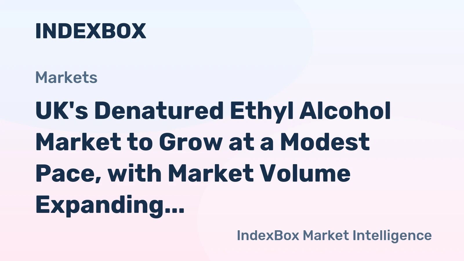 UK's Denatured Ethyl Alcohol Market to Grow at a Modest Pace, with Market Volume Expanding at a CAGR of +0.5%