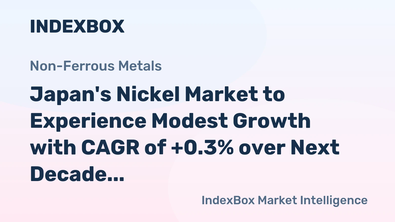 Japan's Nickel Market to Experience Modest Growth with CAGR of +0.3% over Next Decade