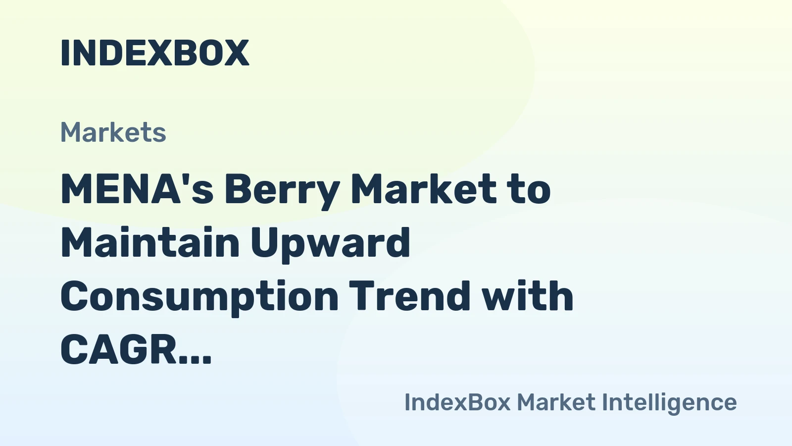 MENA's Berry Market to Maintain Upward Consumption Trend with CAGR of +0.4%