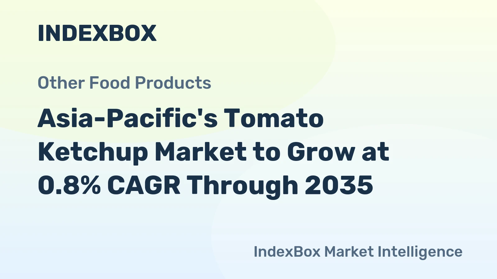 Asia-Pacific's Tomato Ketchup Market to Grow at 0.8% CAGR Through 2035