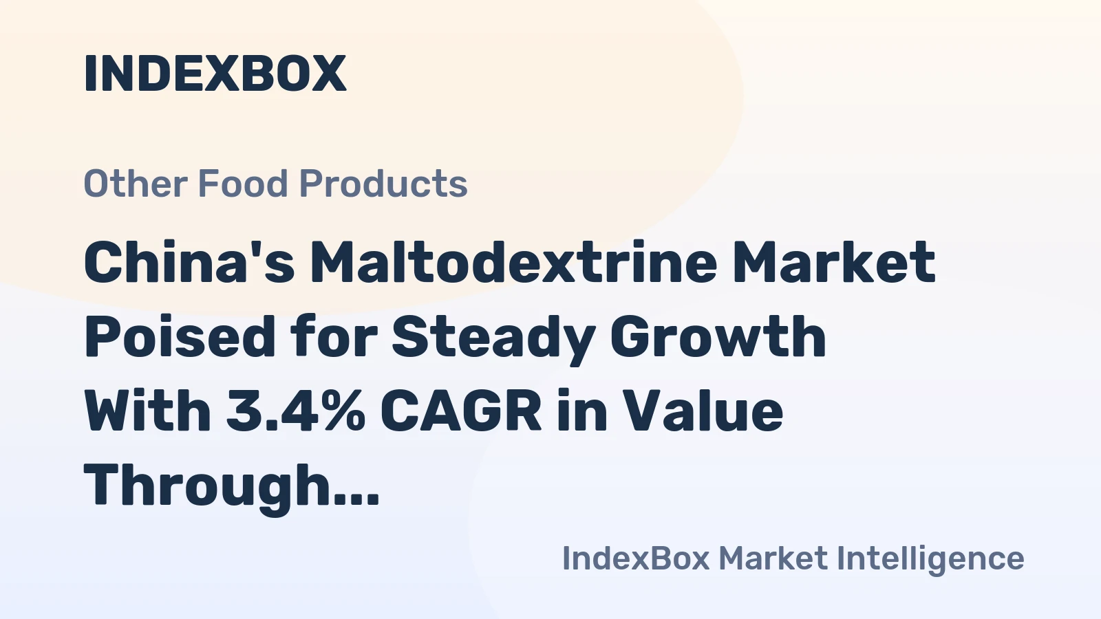 China's Maltodextrine Market Poised for Steady Growth With 3.4% CAGR in Value Through 2035