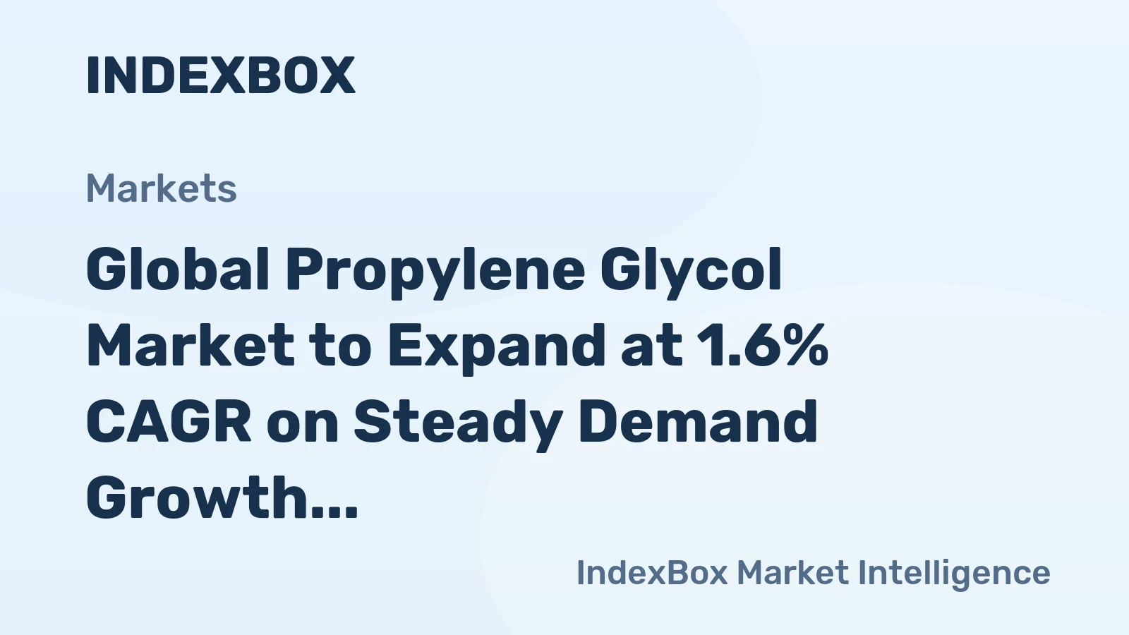 Global Propylene Glycol Market to Expand at 1.6% CAGR on Steady Demand Growth