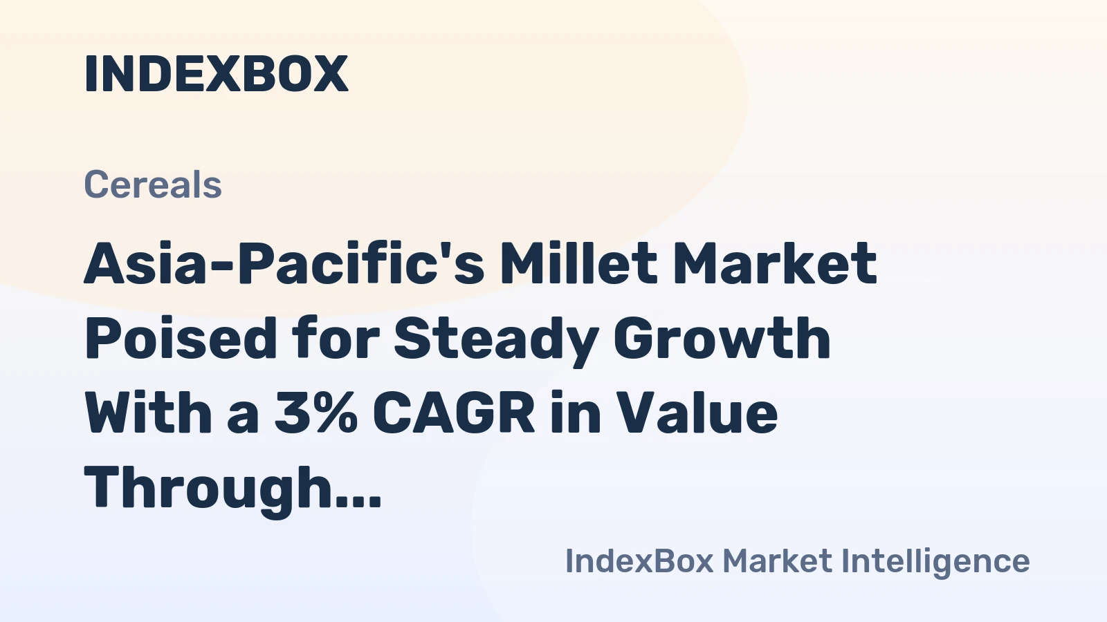 Asia-Pacific's Millet Market Poised for Steady Growth With a 3% CAGR in Value Through 2035