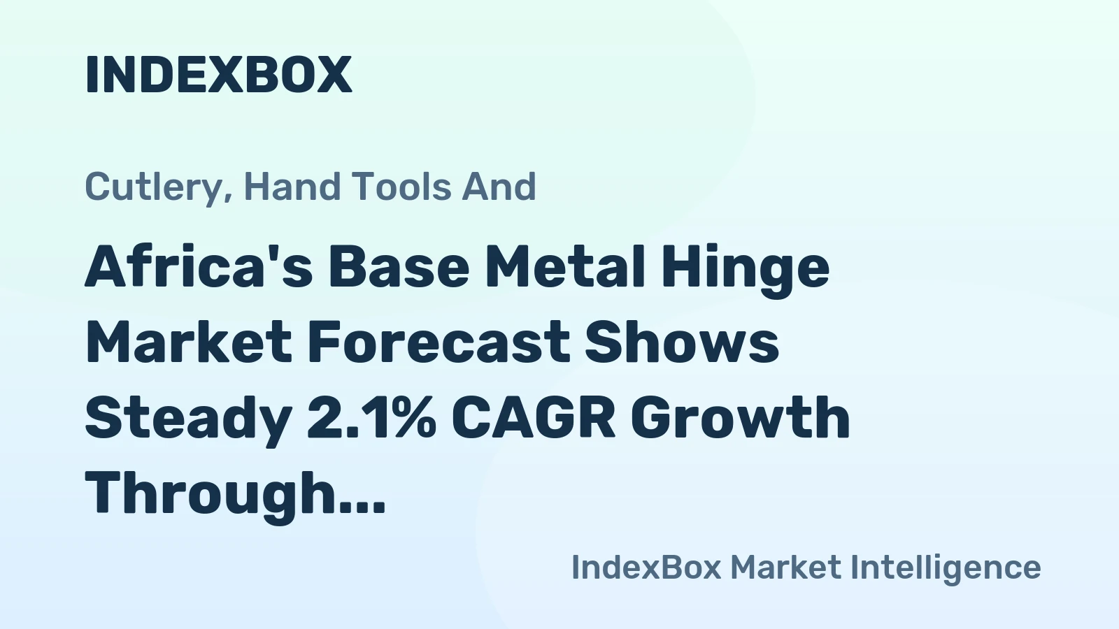 Africa's Base Metal Hinge Market Forecast Shows Steady 2.1% CAGR Growth Through 2035