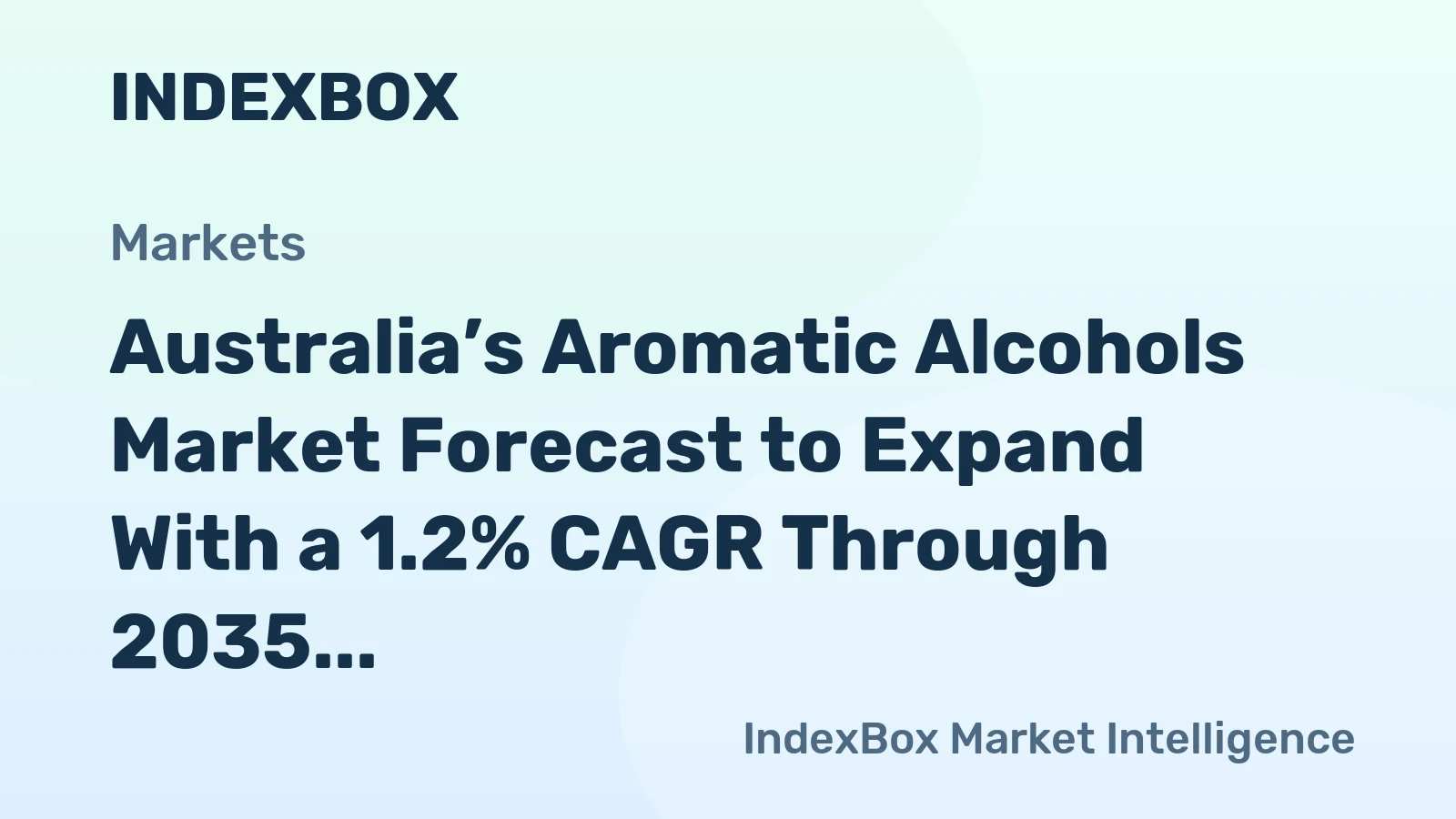 Australia’s Aromatic Alcohols Market Forecast to Expand With a 1.2% CAGR Through 2035