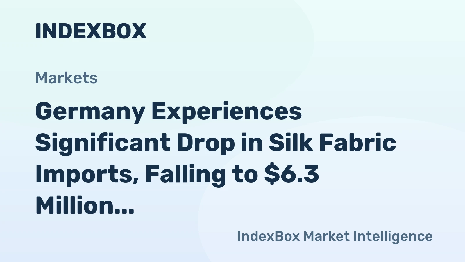 Germany Experiences Significant Drop in Silk Fabric Imports, Falling to $6.3 Million in 2024