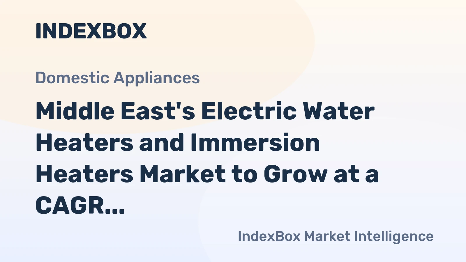 Middle East's Electric Water Heaters and Immersion Heaters Market to Grow at a CAGR of +1.8% Over Next Decade