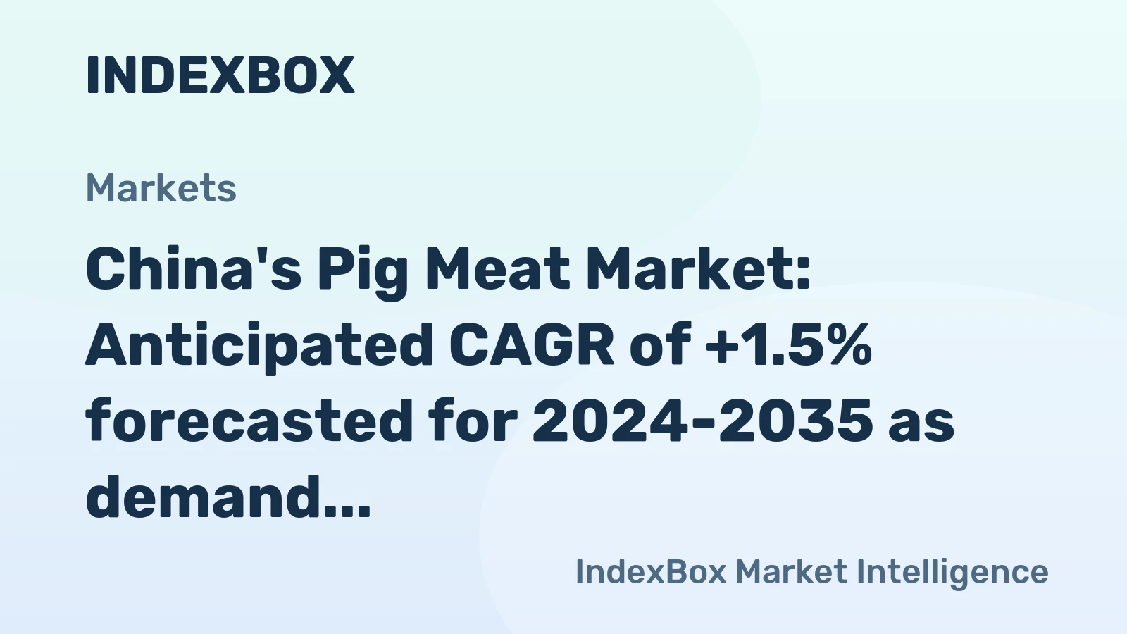 China's Pig Meat Market: Anticipated CAGR of +1.5% forecasted for 2024-2035 as demand for fresh cuts continues to drive growth