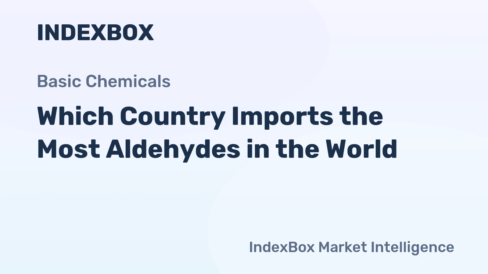 Which Country Imports the Most Aldehydes in the World?