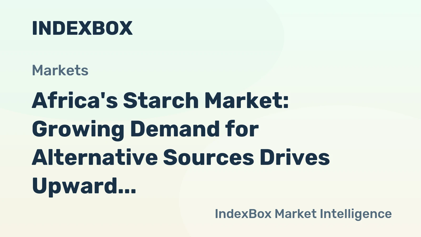 Africa's Starch Market: Growing Demand for Alternative Sources Drives Upward Consumption Trend, Expected Volume of 436K Tons and Value of $325M by 2035