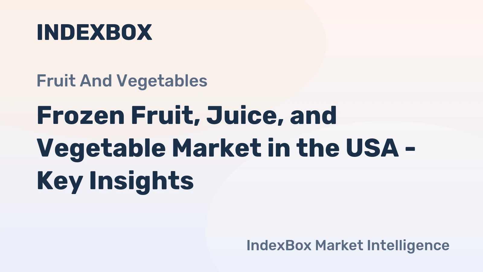 Frozen Fruit, Juice, and Vegetable Market in the USA - Key Insights