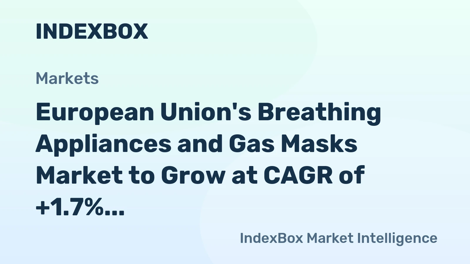 European Union's Breathing Appliances and Gas Masks Market to Grow at CAGR of +1.7% Reaching $8.3B by 2035