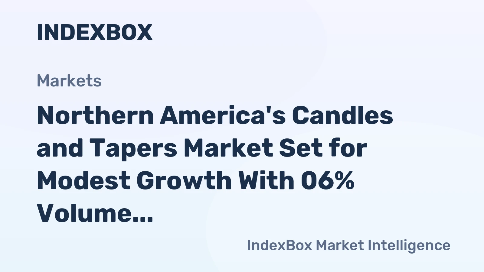 Northern America's Candles and Tapers Market Set for Modest Growth With 06% Volume CAGR Through 2035