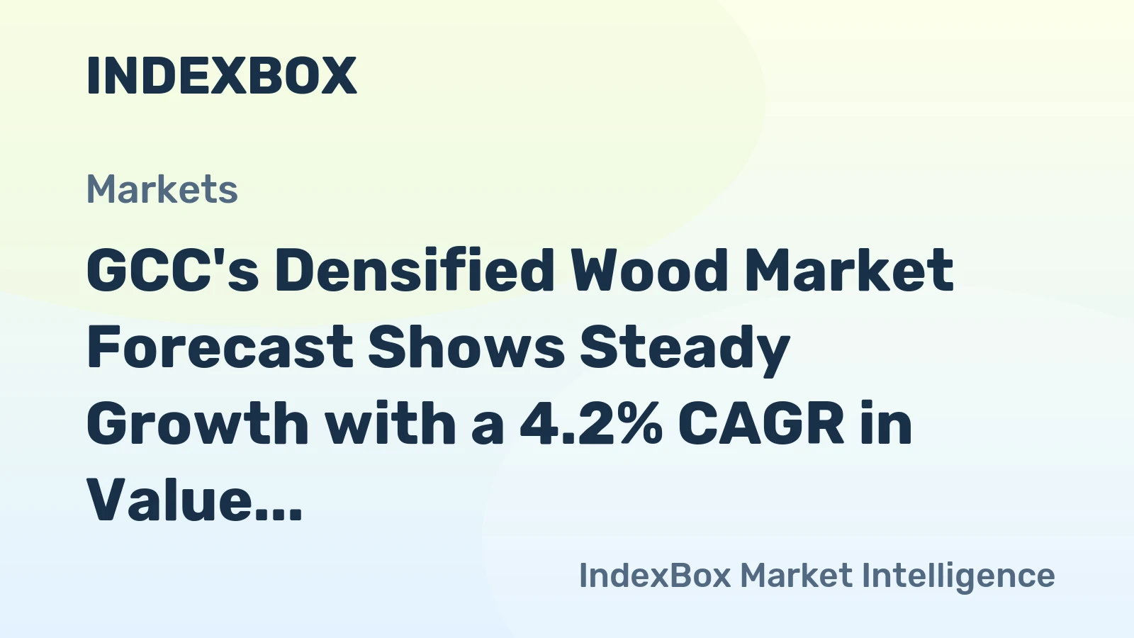 GCC's Densified Wood Market Forecast Shows Steady Growth with a 4.2% CAGR in Value