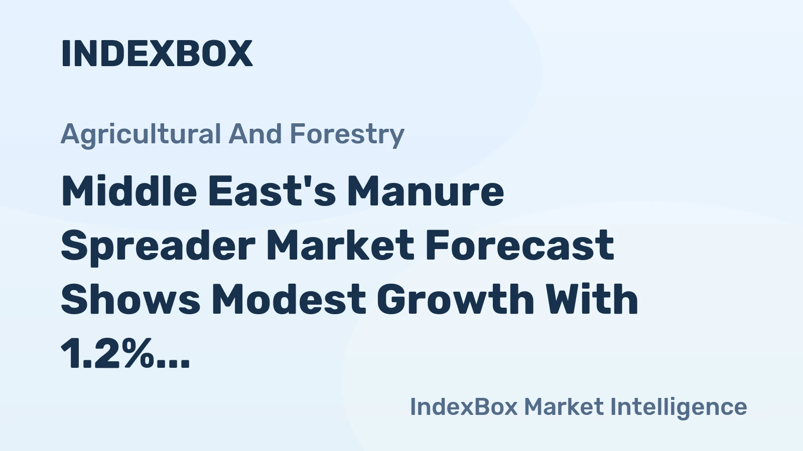 Middle East's Manure Spreader Market Forecast Shows Modest Growth With 1.2% CAGR Through 2035