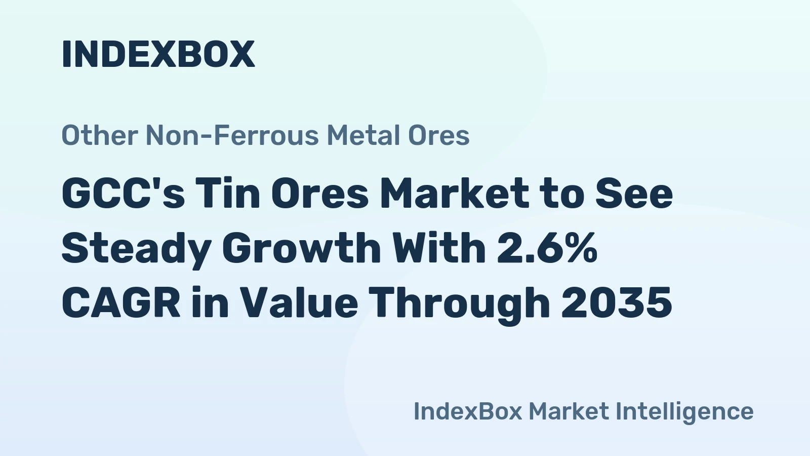 GCC's Tin Ores Market to See Steady Growth With 2.6% CAGR in Value Through 2035