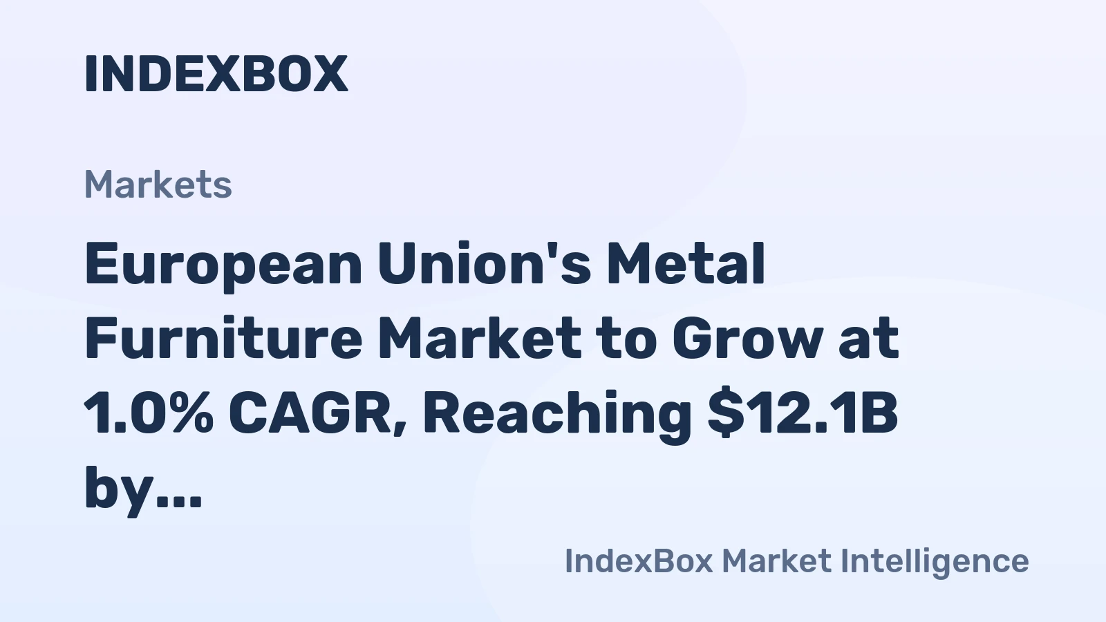 European Union's Metal Furniture Market to Grow at 1.0% CAGR, Reaching $12.1B by 2035