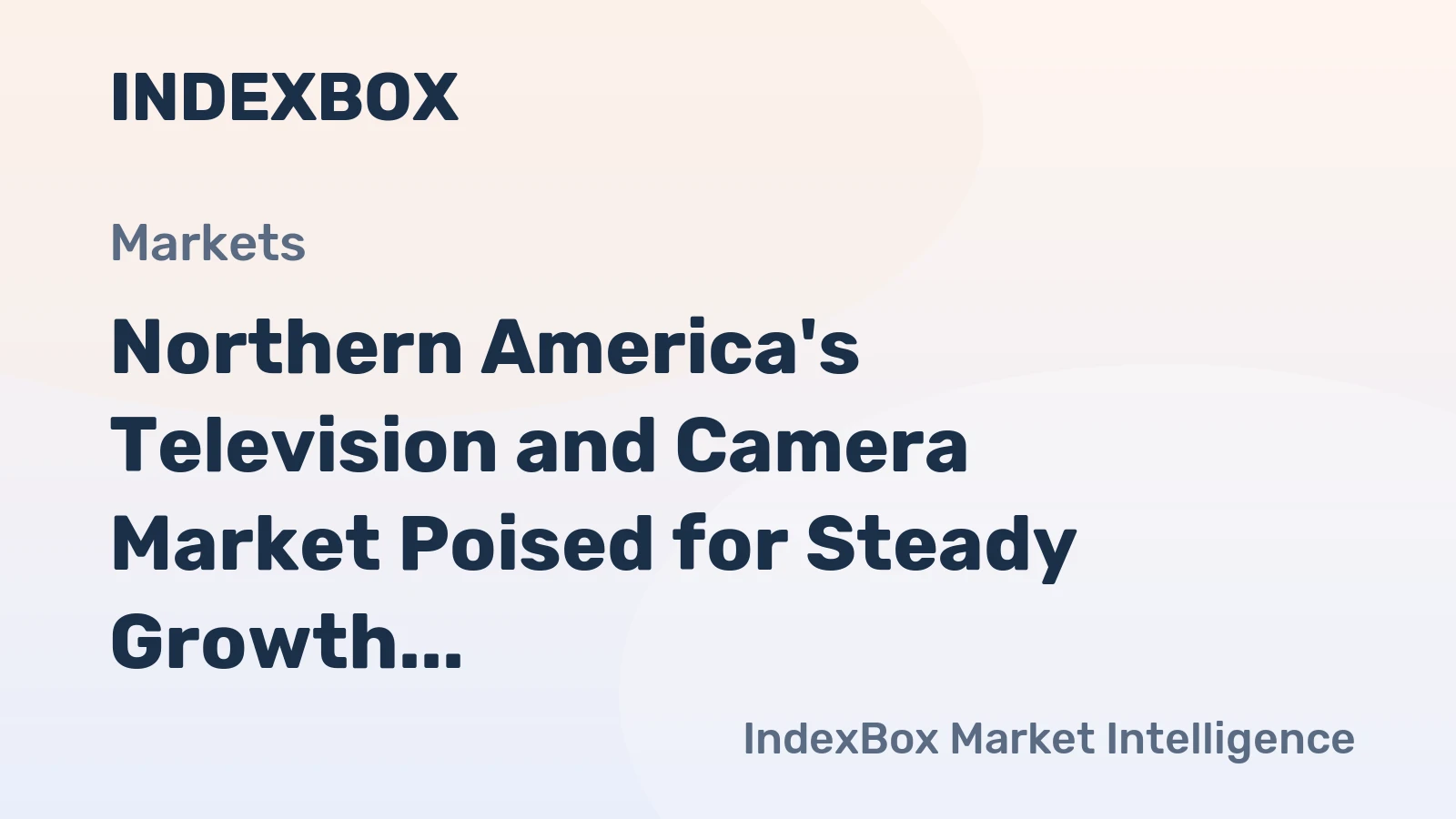 Northern America's Television and Camera Market Poised for Steady Growth With 2.4% CAGR Through 2035