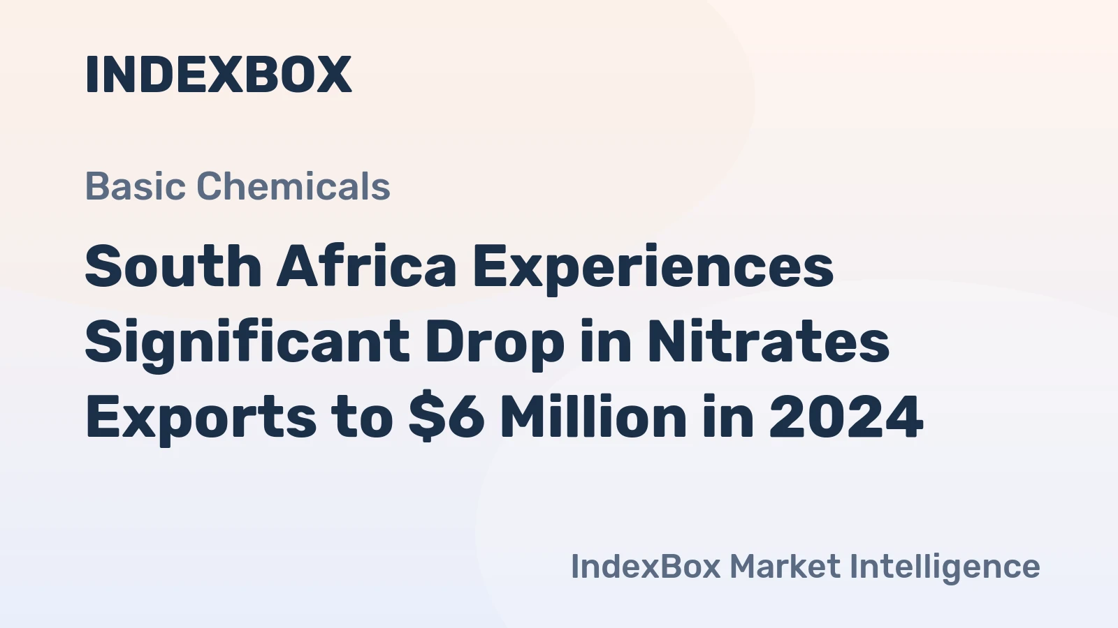 South Africa Experiences Significant Drop in Nitrates Exports to $6 Million in 2024