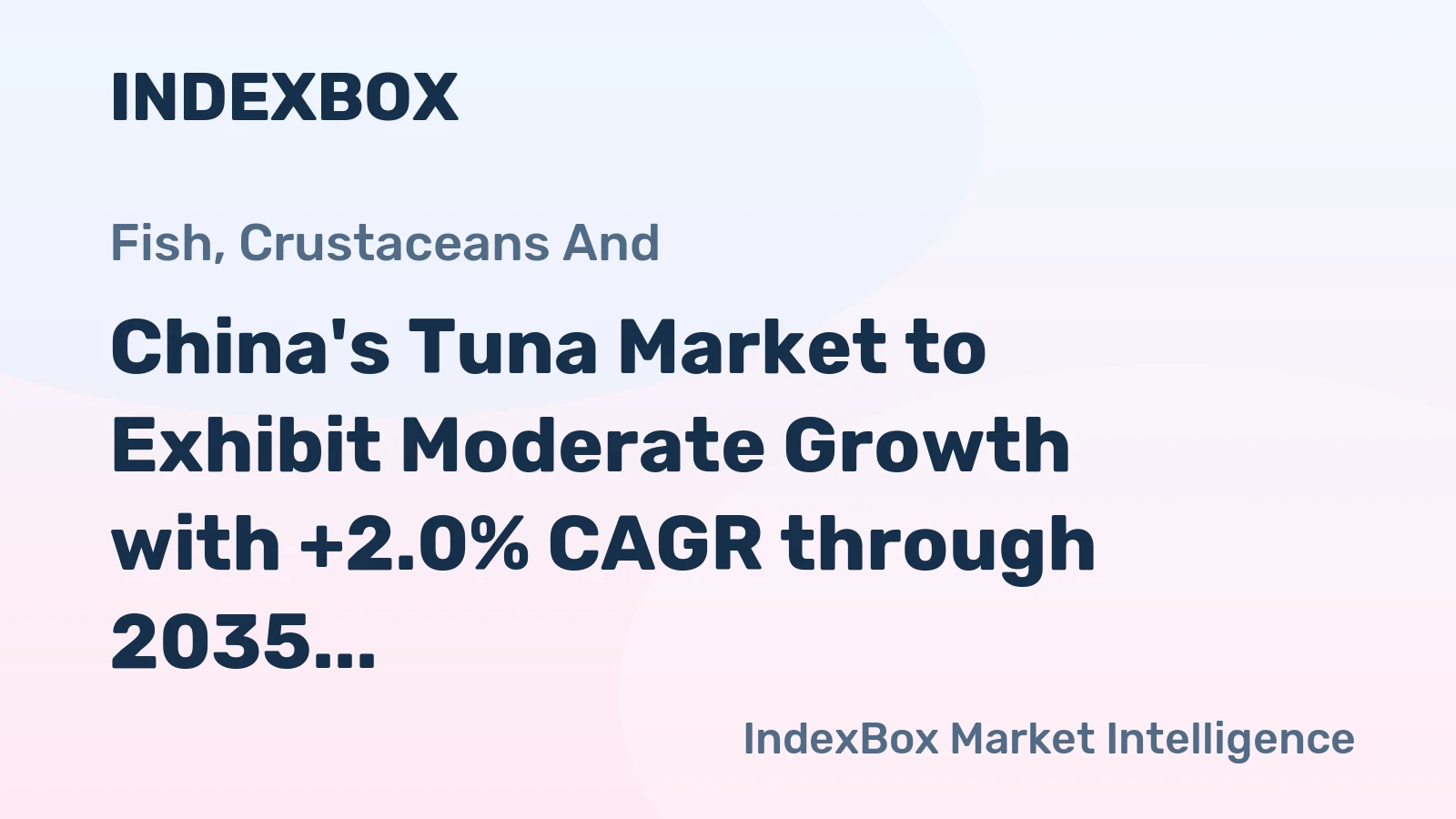 China's Tuna Market to Exhibit Moderate Growth with +2.0% CAGR through 2035