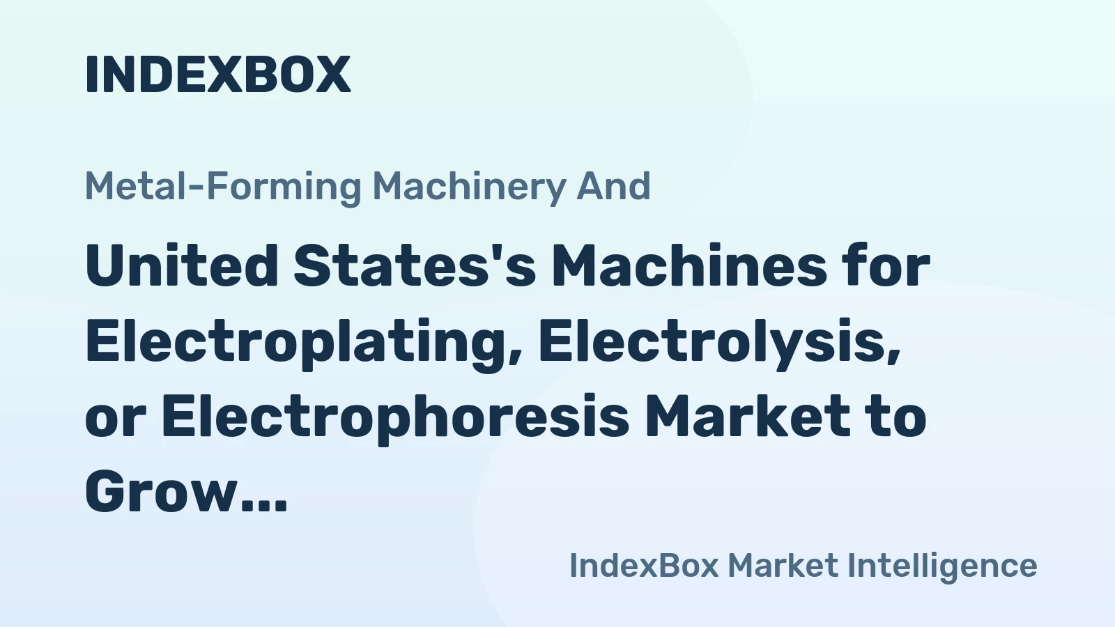 United States's Machines for Electroplating, Electrolysis, or Electrophoresis Market to Grow at a CAGR of +1.6% Over the Next Decade