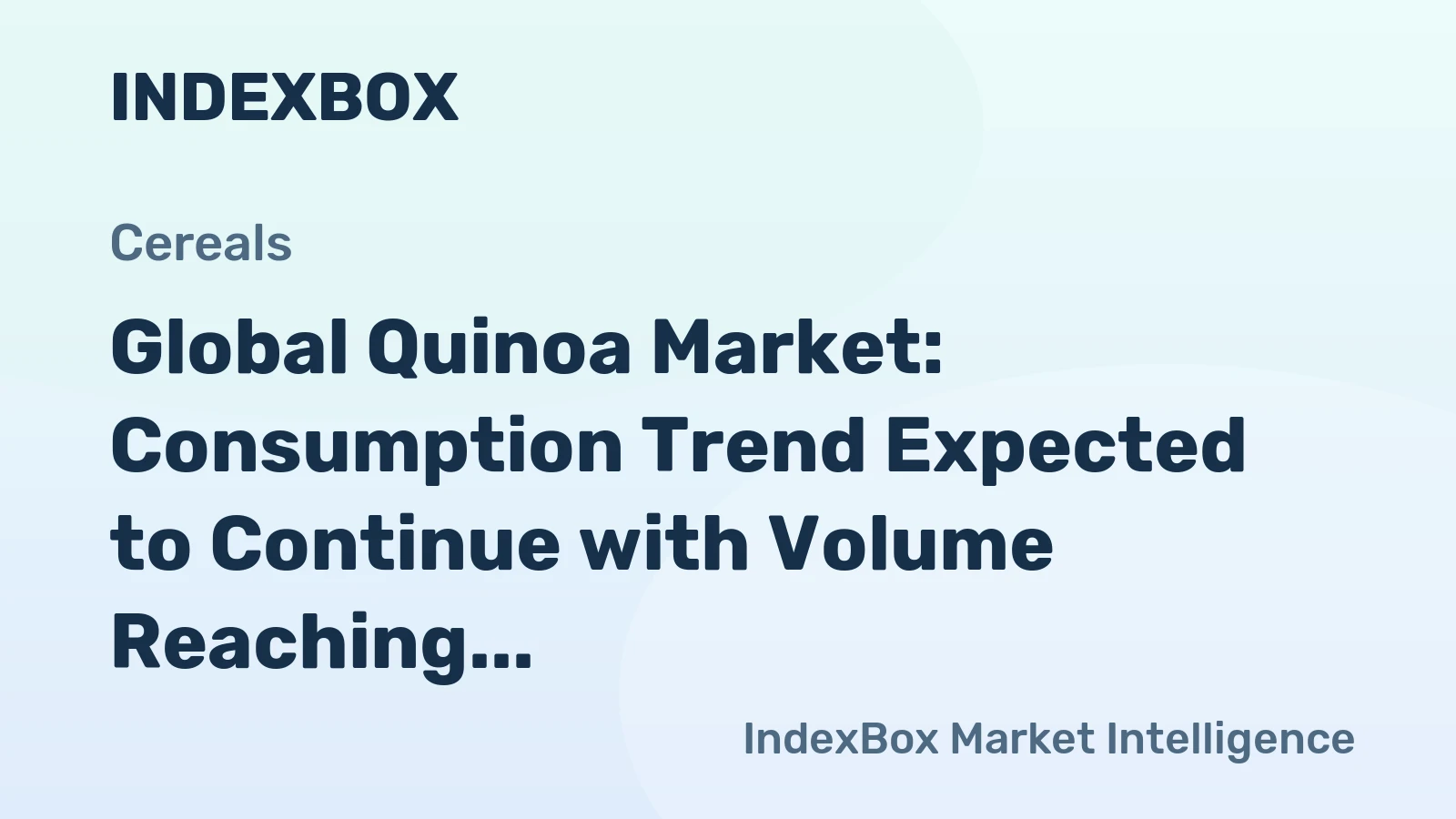 Global Quinoa Market: Consumption Trend Expected to Continue with Volume Reaching 164K tons and Value of $485M by 2035