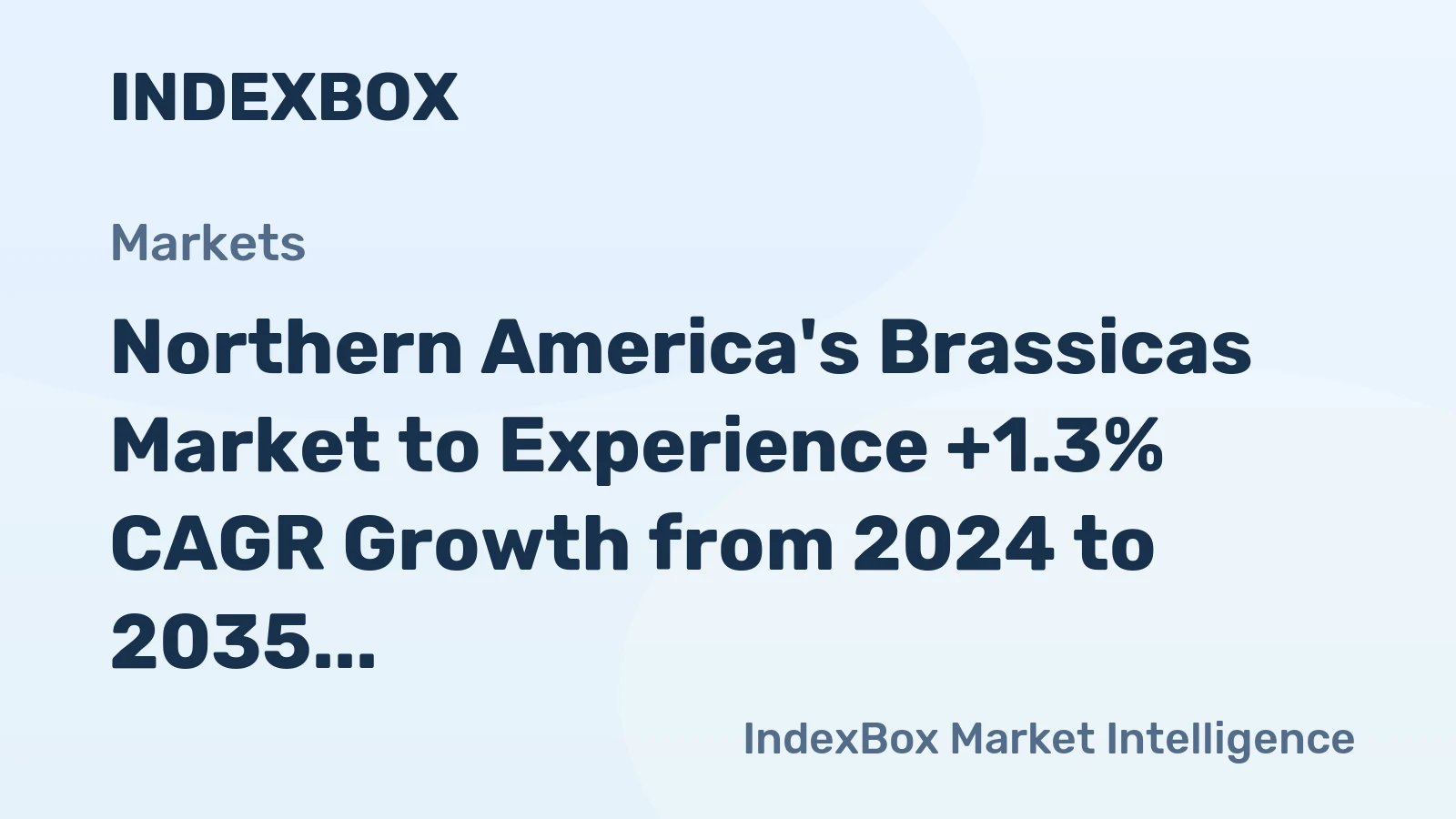 Northern America's Brassicas Market to Experience +1.3% CAGR Growth from 2024 to 2035