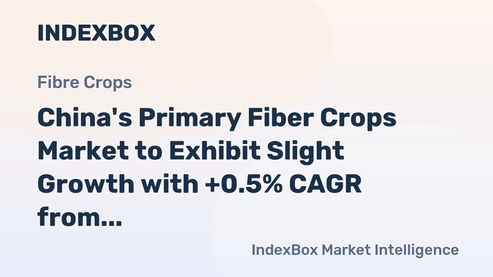 China's Primary Fiber Crops Market to Exhibit Slight Growth with +0.5% CAGR from 2024 to 2035