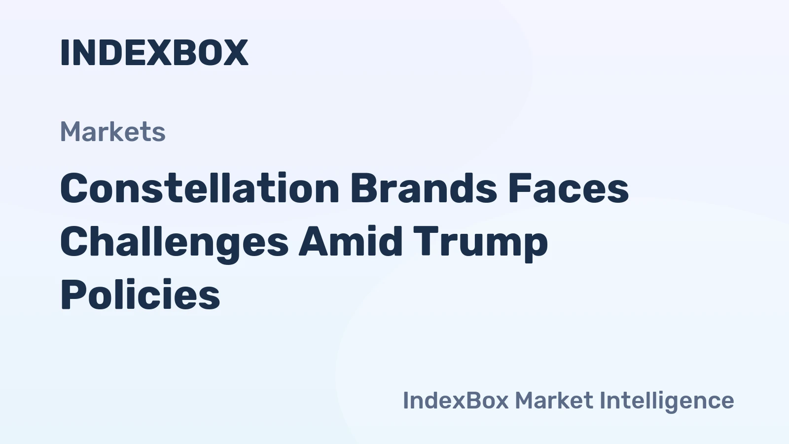 Constellation Brands Faces Challenges Amid Trump Policies