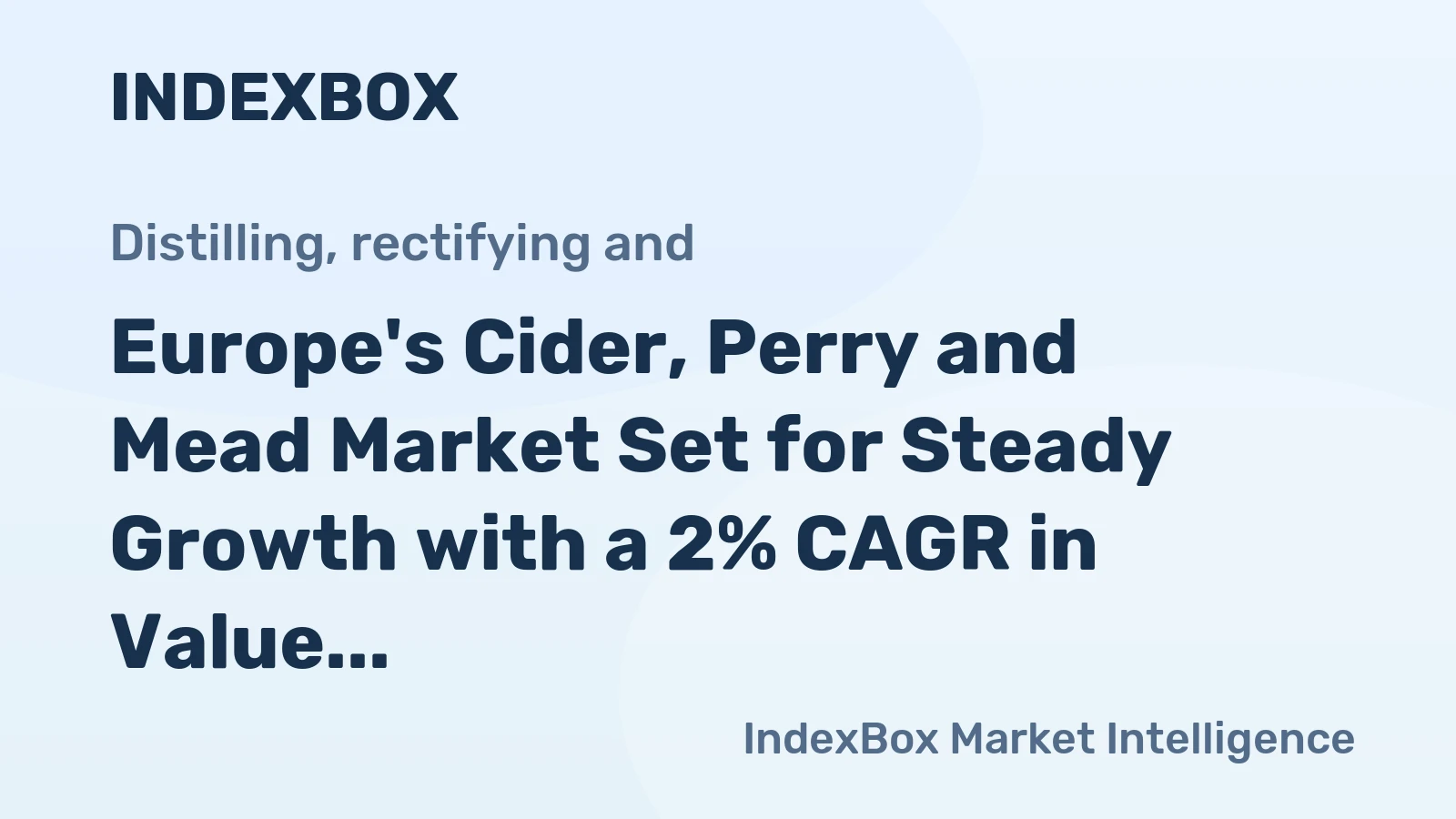 Europe's Cider, Perry and Mead Market Set for Steady Growth with a 2% CAGR in Value Through 2035