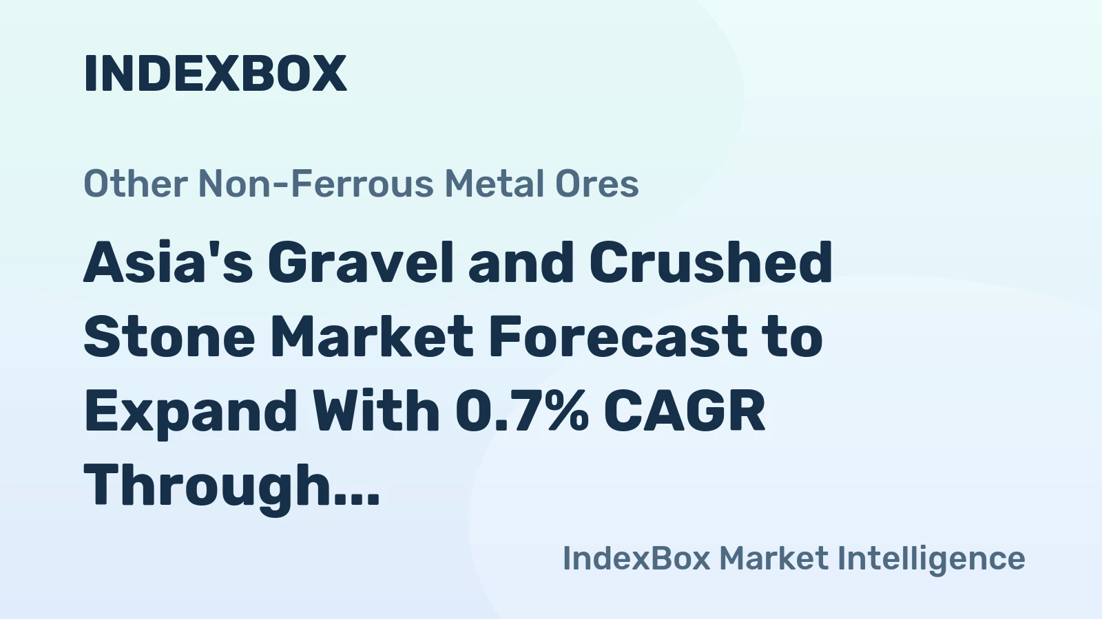 Asia's Gravel and Crushed Stone Market Forecast to Expand With 0.7% CAGR Through 2035