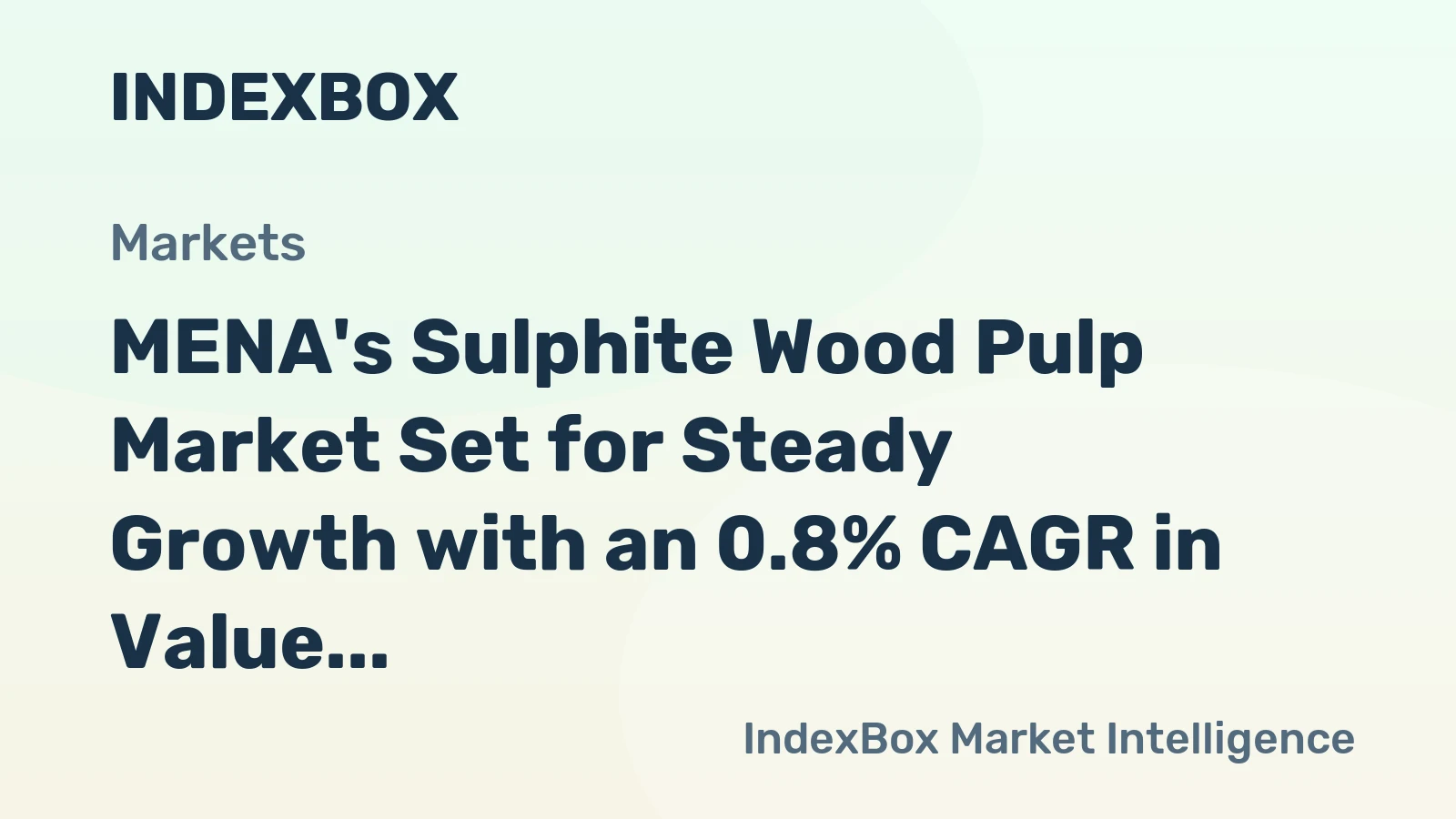 MENA's Sulphite Wood Pulp Market Set for Steady Growth with an 0.8% CAGR in Value Through 2035