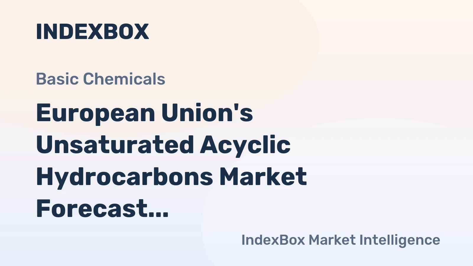European Union's Unsaturated Acyclic Hydrocarbons Market Forecast Shows Modest Growth With a +1.3% Volume CAGR