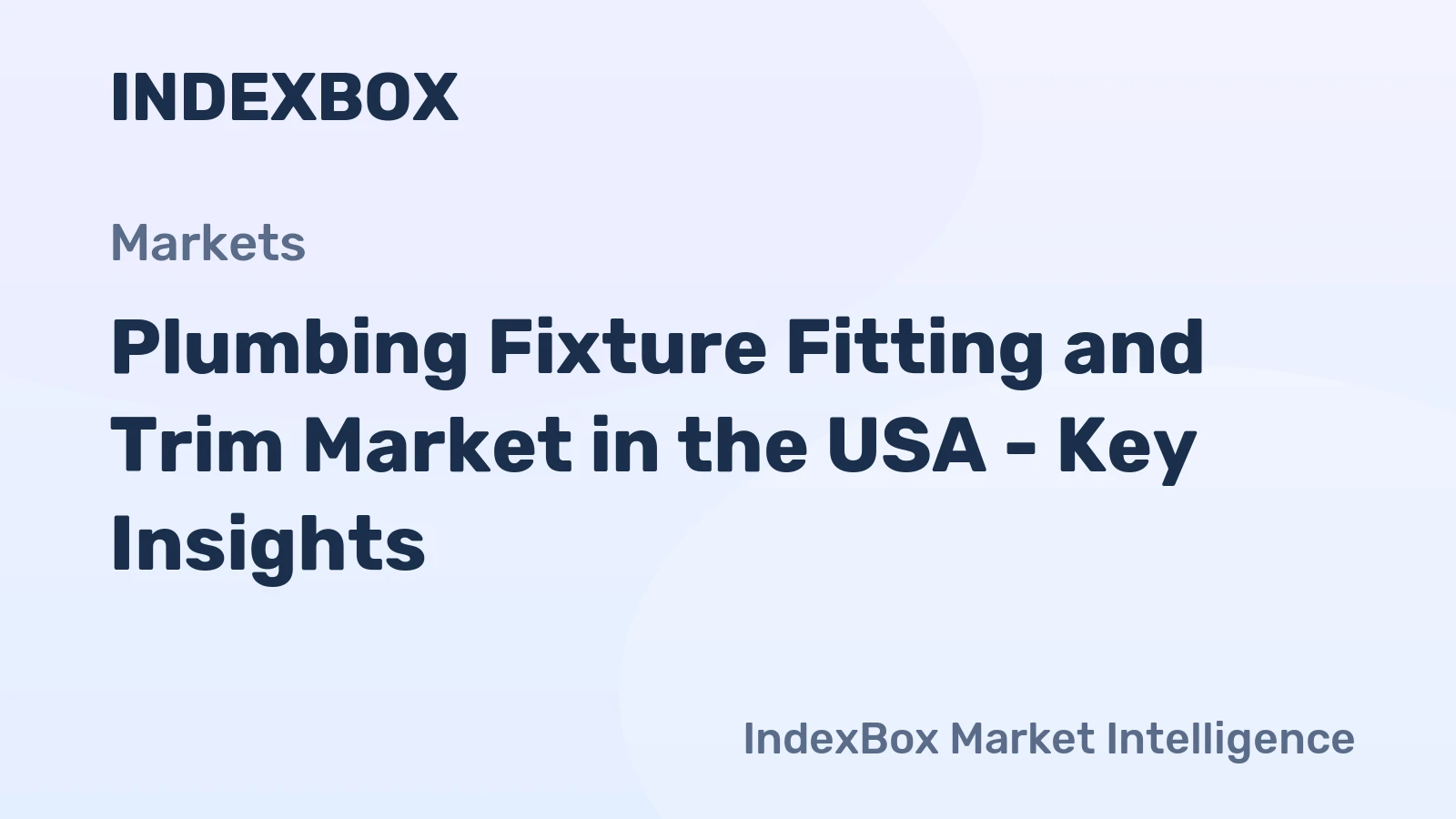 Plumbing Fixture Fitting and Trim Market in the USA - Key Insights