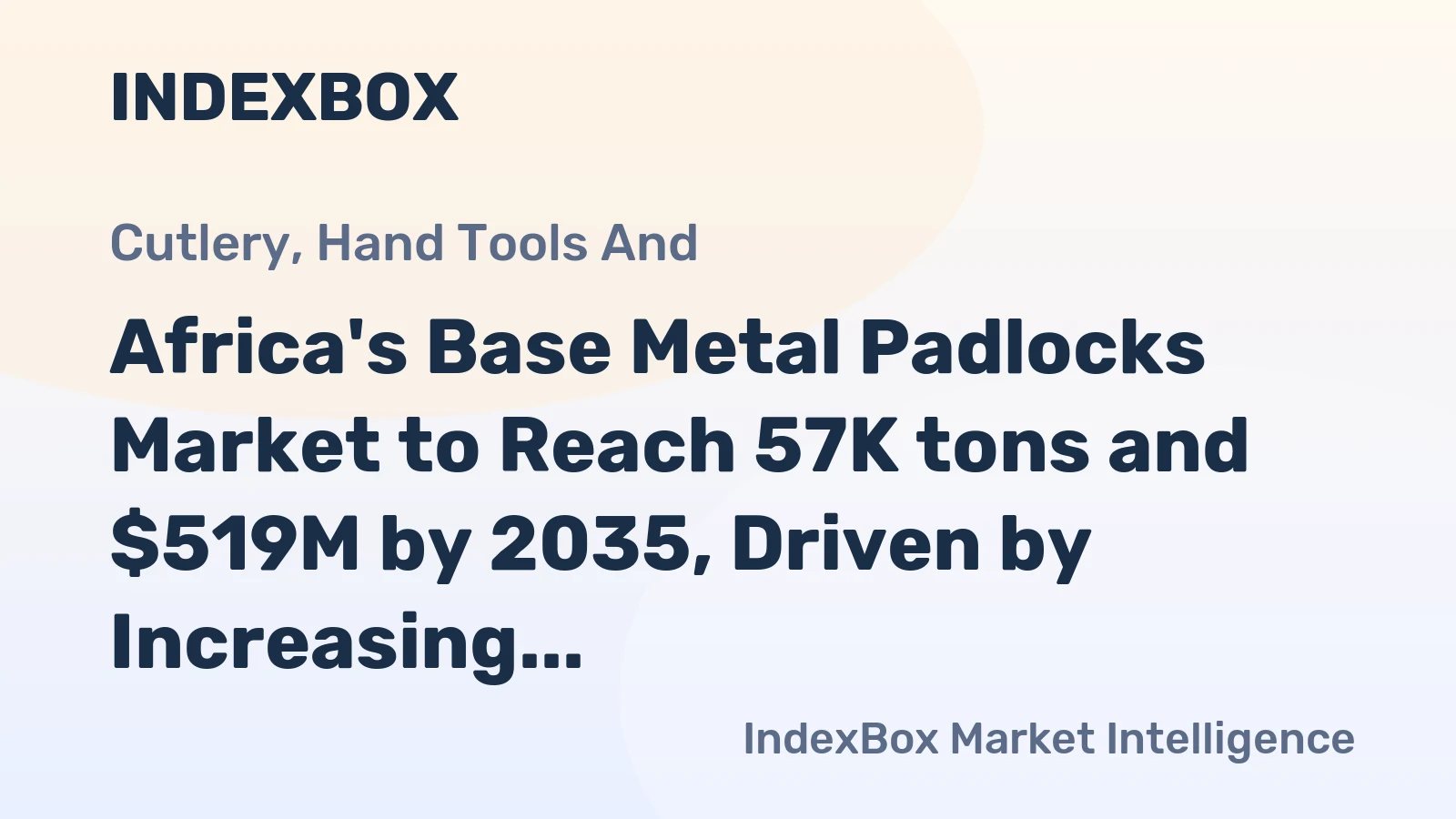 Africa's Base Metal Padlocks Market to Reach 57K tons and $519M by 2035, Driven by Increasing Demand