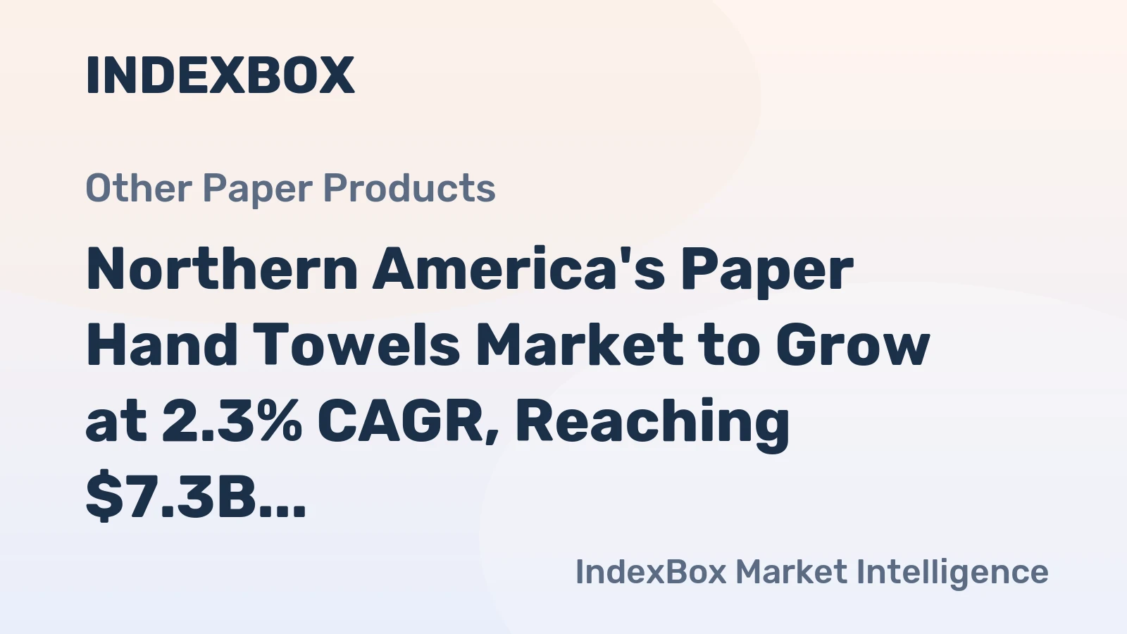 Northern America's Paper Hand Towels Market to Grow at 2.3% CAGR, Reaching $7.3B by 2035